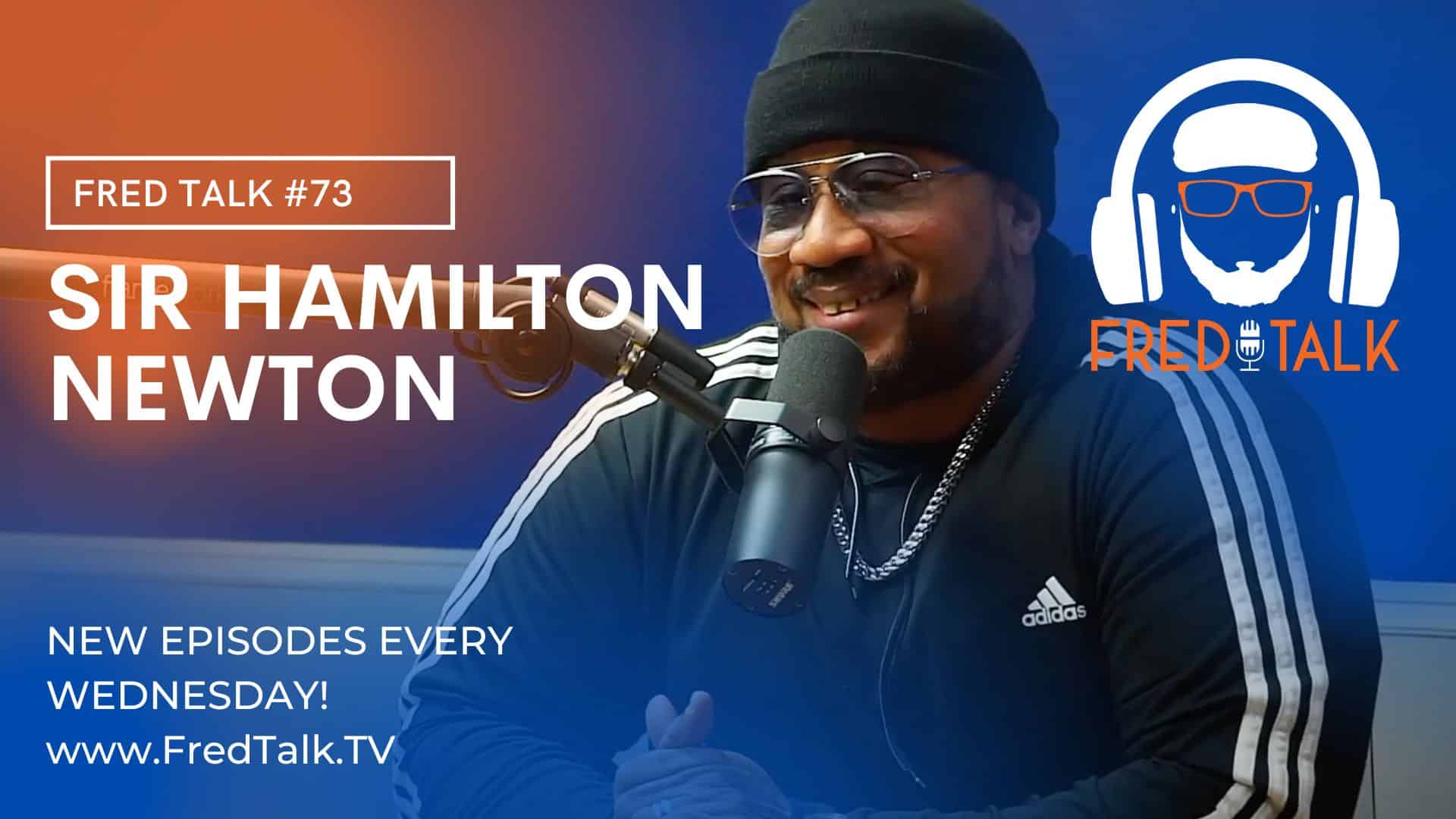 Unveiling the Art of Voice Acting with Sir Hamilton Newton | Fred Talk #73